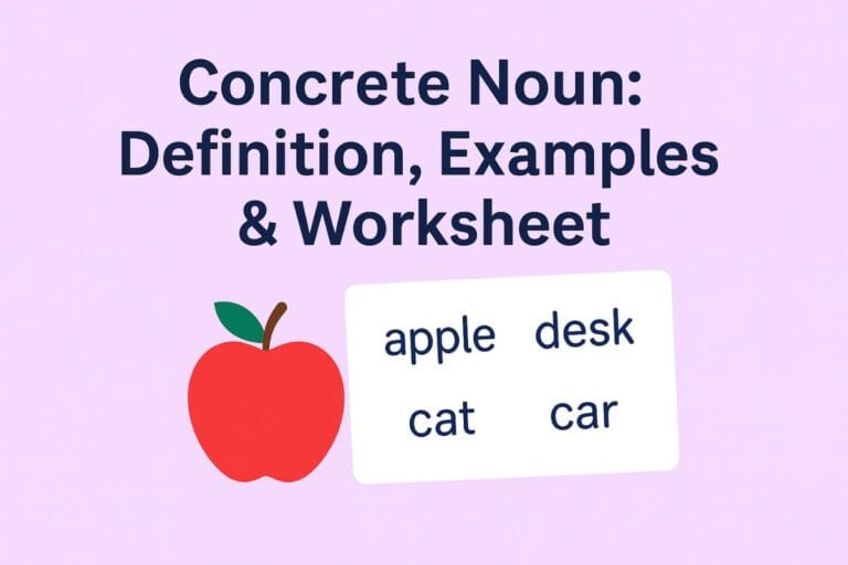 Concrete Noun: Definition, Examples & Worksheet