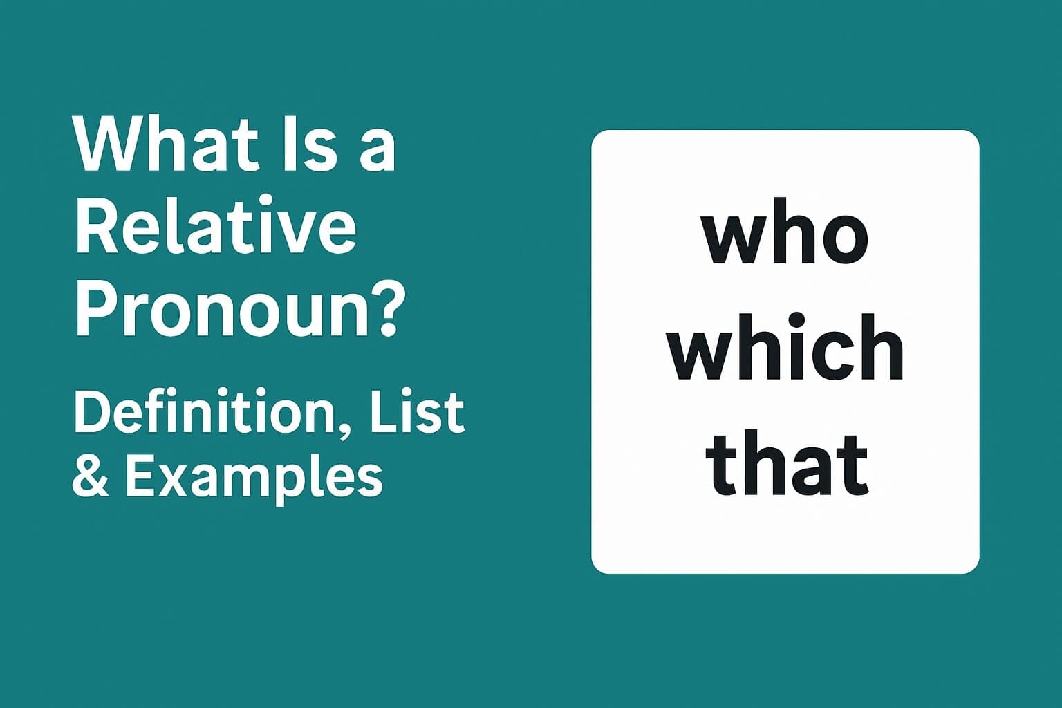 What Is a Relative Pronoun? Definition, List & Examples