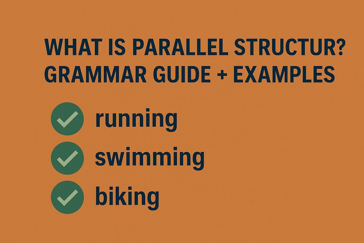 Parallel Sentence Structure Guide With Examples